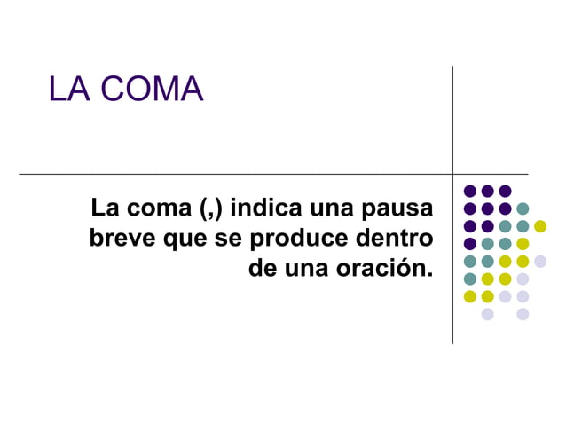 La coma | PPT