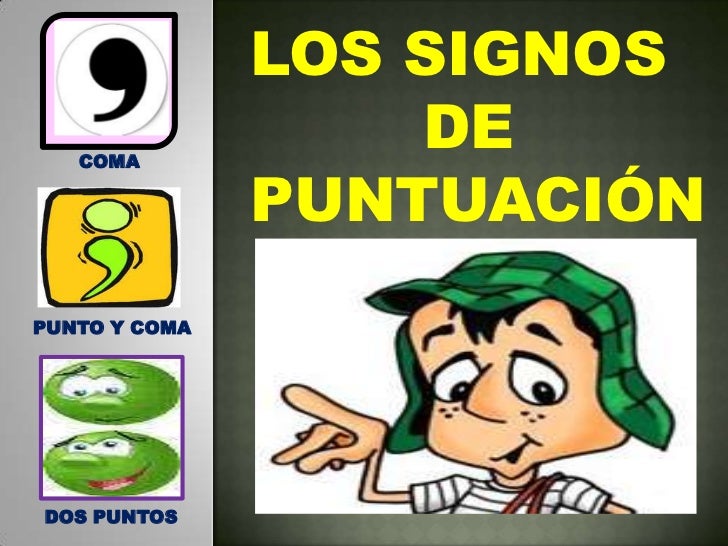 Signos De Puntuacion El Punto Y Coma Las Comillas Los Ortografía: La