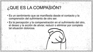 la compasión como valor en la sociedad.. | PPTX