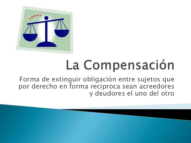 La Compensación
