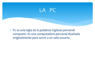 La computadora | PPTX