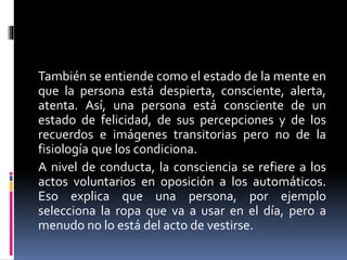 La conciencia | PPTX