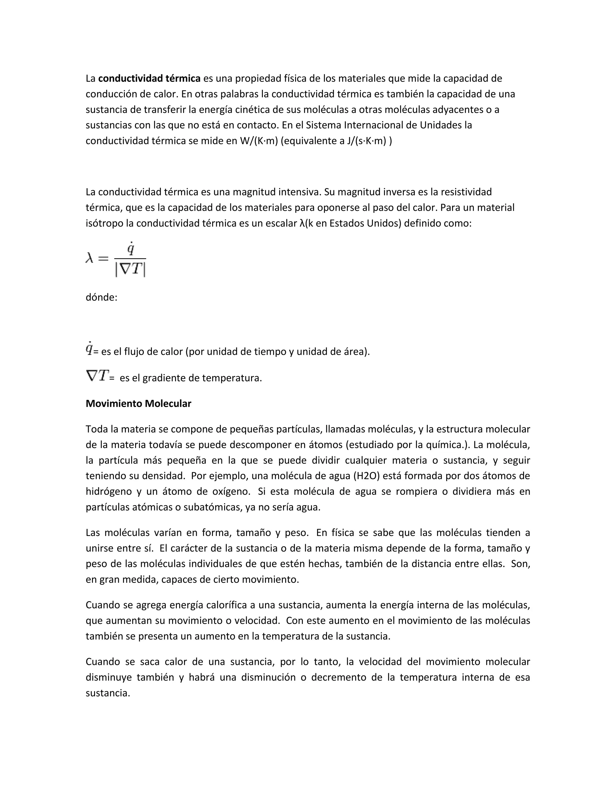 La conductividad térmica es una propiedad física de los materiales que ...
