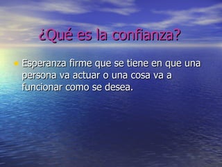 La Confianza | PPT