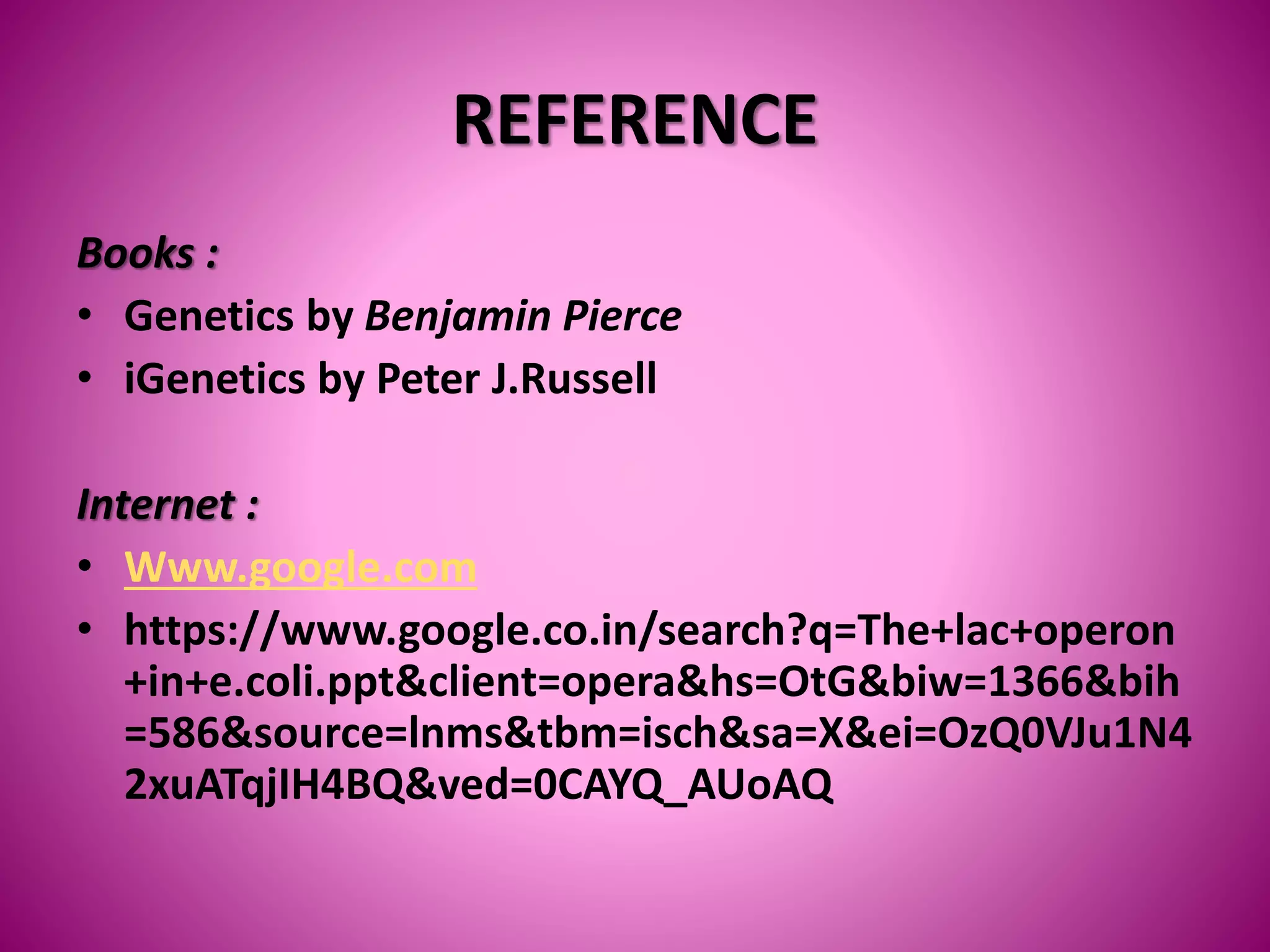 The Lac operon | PPTX