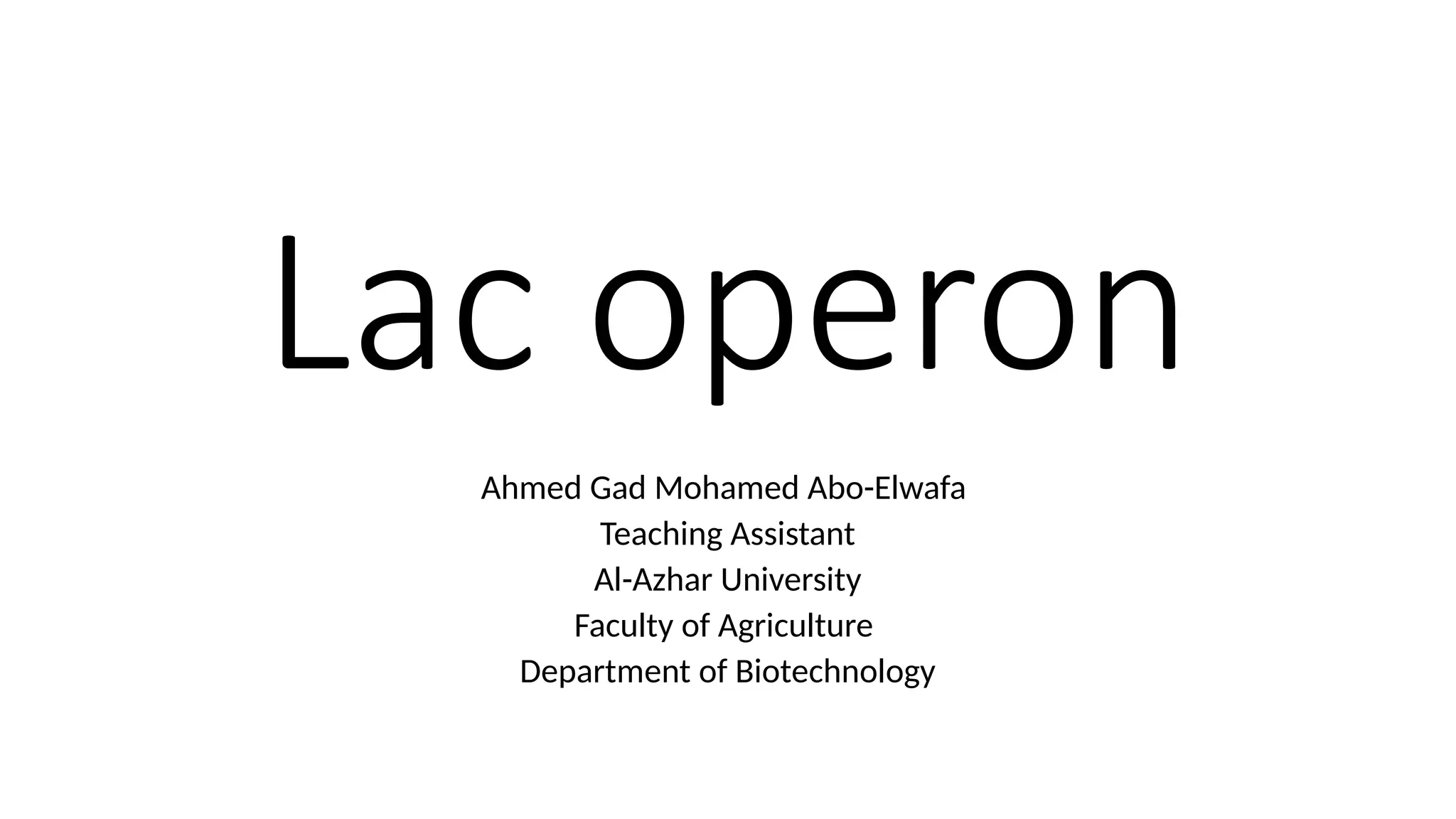lacter operon oen in cells biology in bio technology | PPTX