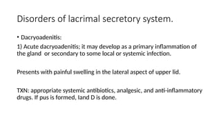 lacrimal disorders opthamology eyes.pptx