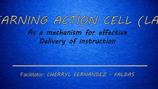 Learning Action Cell (LAC) basics | PPTX