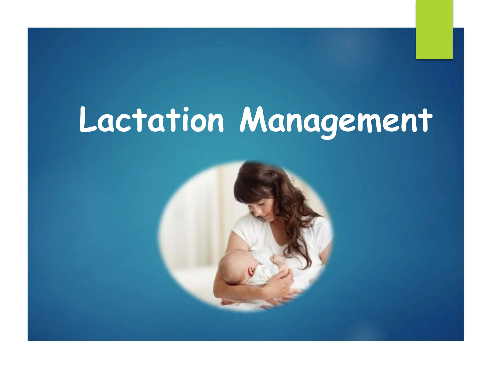 Lactation Management for postpartum mothers | PPTX