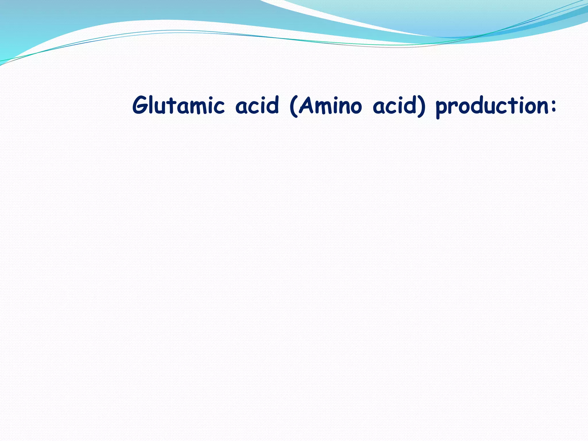 Lactic Acid Cheese Glutamic Production Ppt