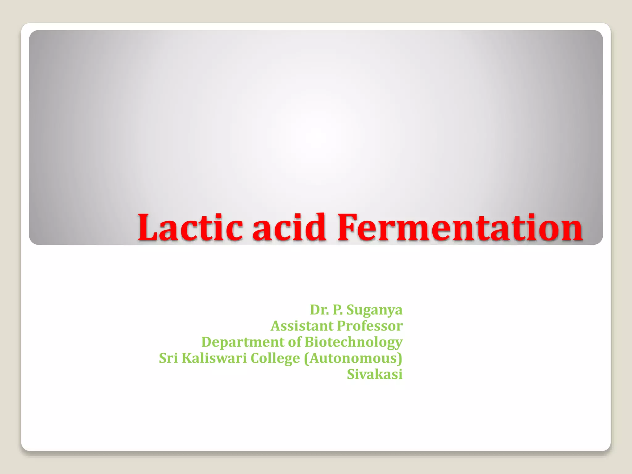 Lactic acid fermentation | PPTX | Chemistry | Science