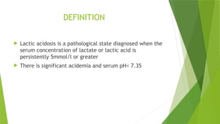 Lactic acidosis , diagnosis, causes, management | PPT