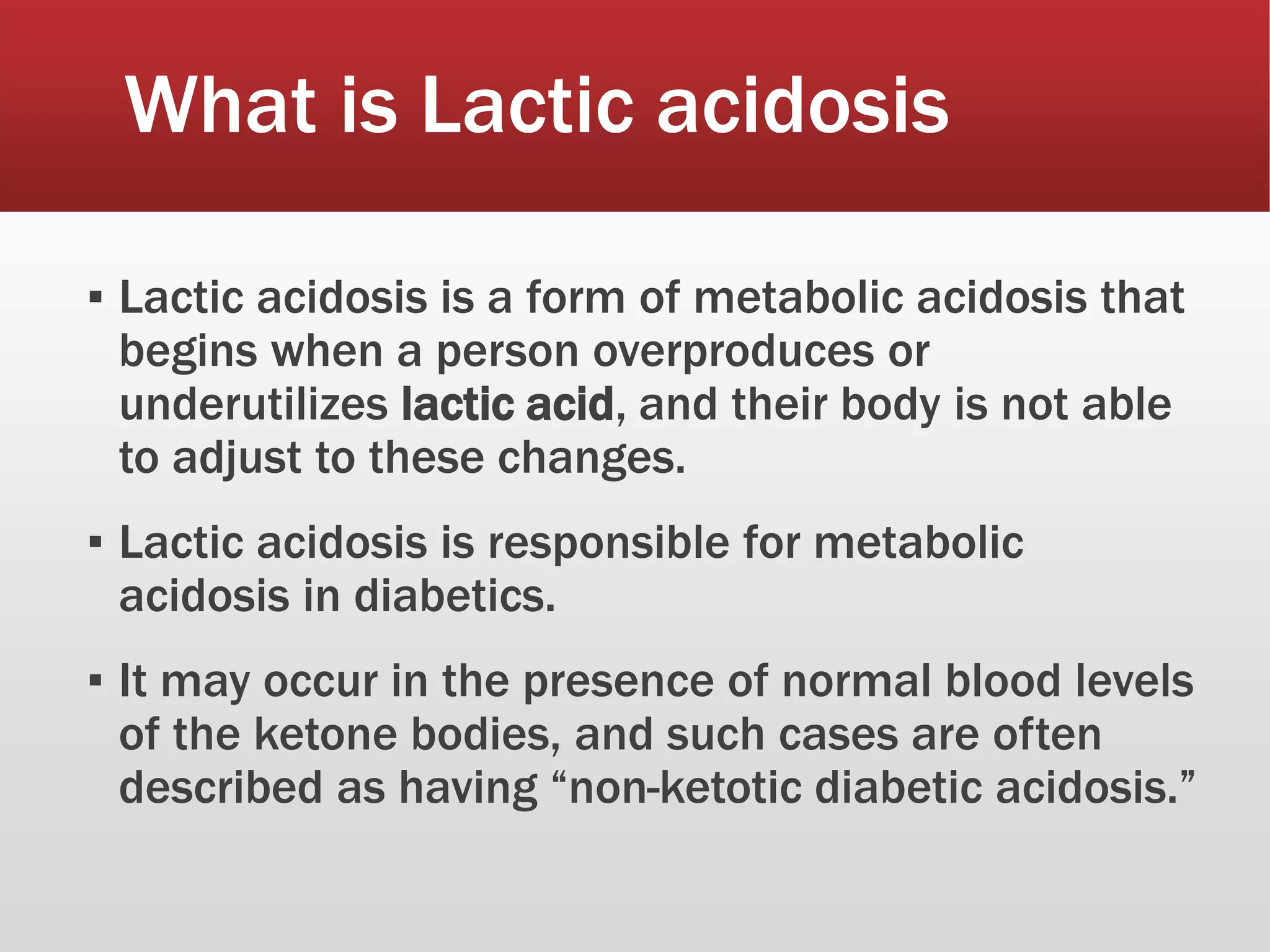 Lactic acidosis in diabetes by Ankit B.pharm(4th year) | PPTX