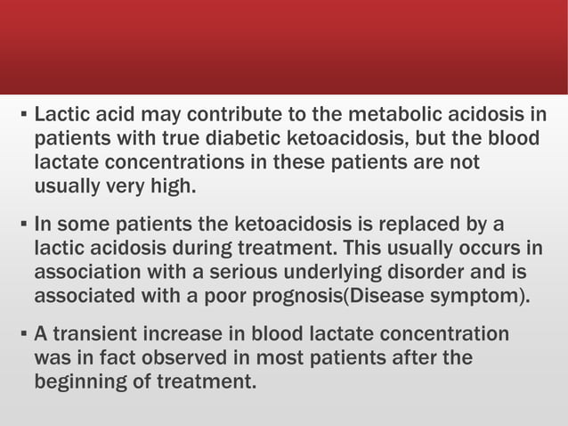 Lactic acidosis in diabetes by Ankit B.pharm(4th year) | PPT
