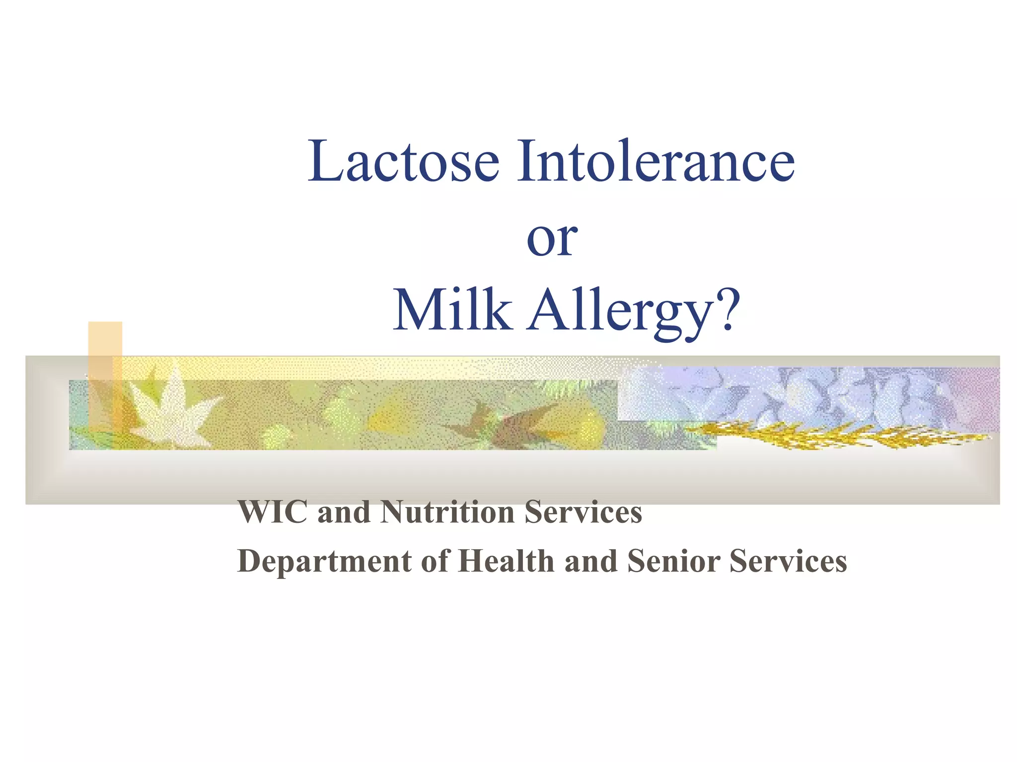 Lactose Intolerance Milk Allergy April2005nutrupdate | PPT