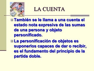 LA CUENTA, DEFINICIÓN Y JORNALIZACION.ppt