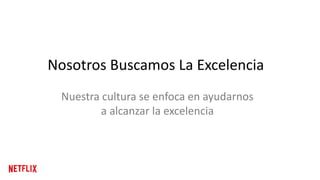 La cultura de NETFLIX Libertad y Responsabilidad / NETFLIX Culture ...