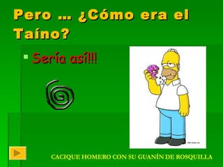 LA CULTURA TAÍNA | PPT