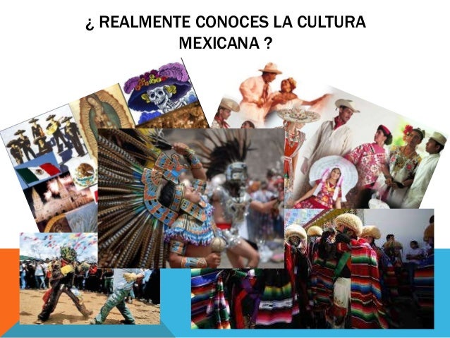 La cultura y la identidad del mexicano en