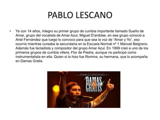 La cumbia villera ( Pablo Lescano) | PPTX
