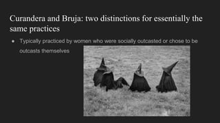 La curandera o La Bruja- McAuley Ferrell | PPTX