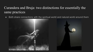 La curandera o La Bruja- McAuley Ferrell | PPTX