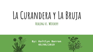 La curandera y la bruja | PPT