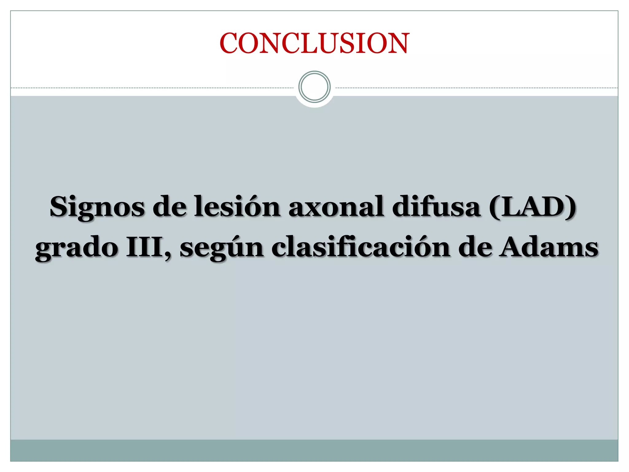 Lectura de caso. Lesión Axonal Difusa | PPT