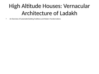 Ladakh_Vernacular _Architecture.pptx