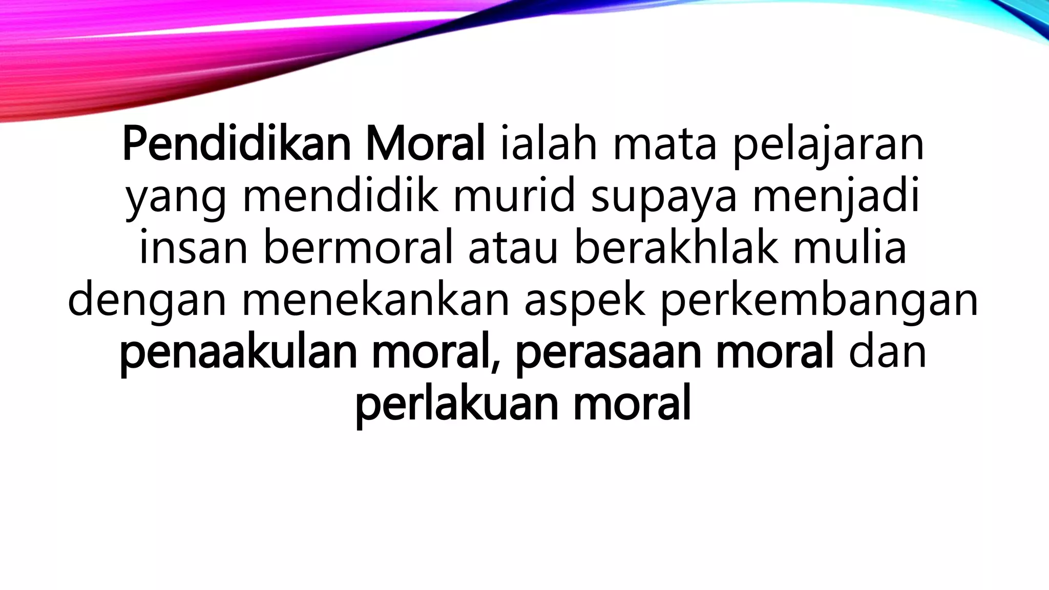 Ladap pendidikan moral tahun 6 | PPTX