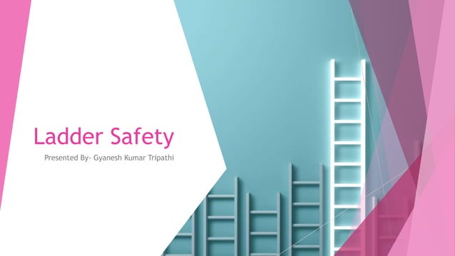 Ladder safety | PPTX