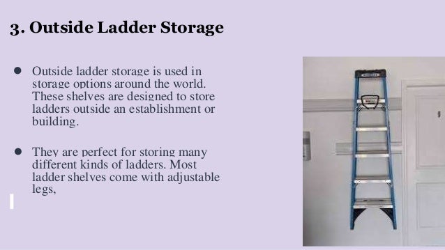 Ladder Storage Ideas Tips & Tricks (1).pptx