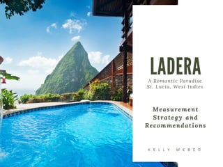 Ladera Resort Measurement Strategy | PDF