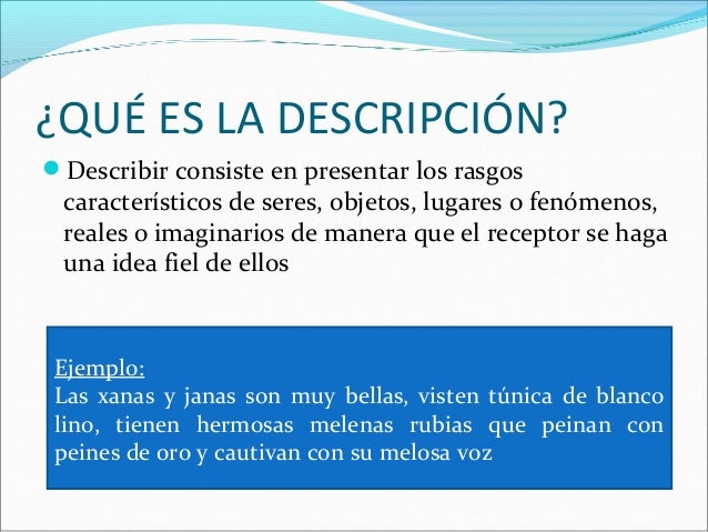 La descripción