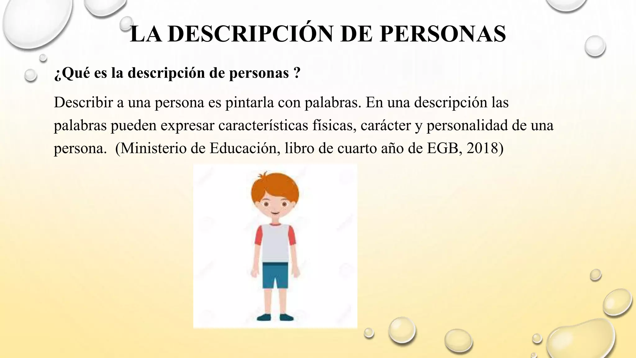 Descripción de personas para niños de cuarto año de Educación General ...
