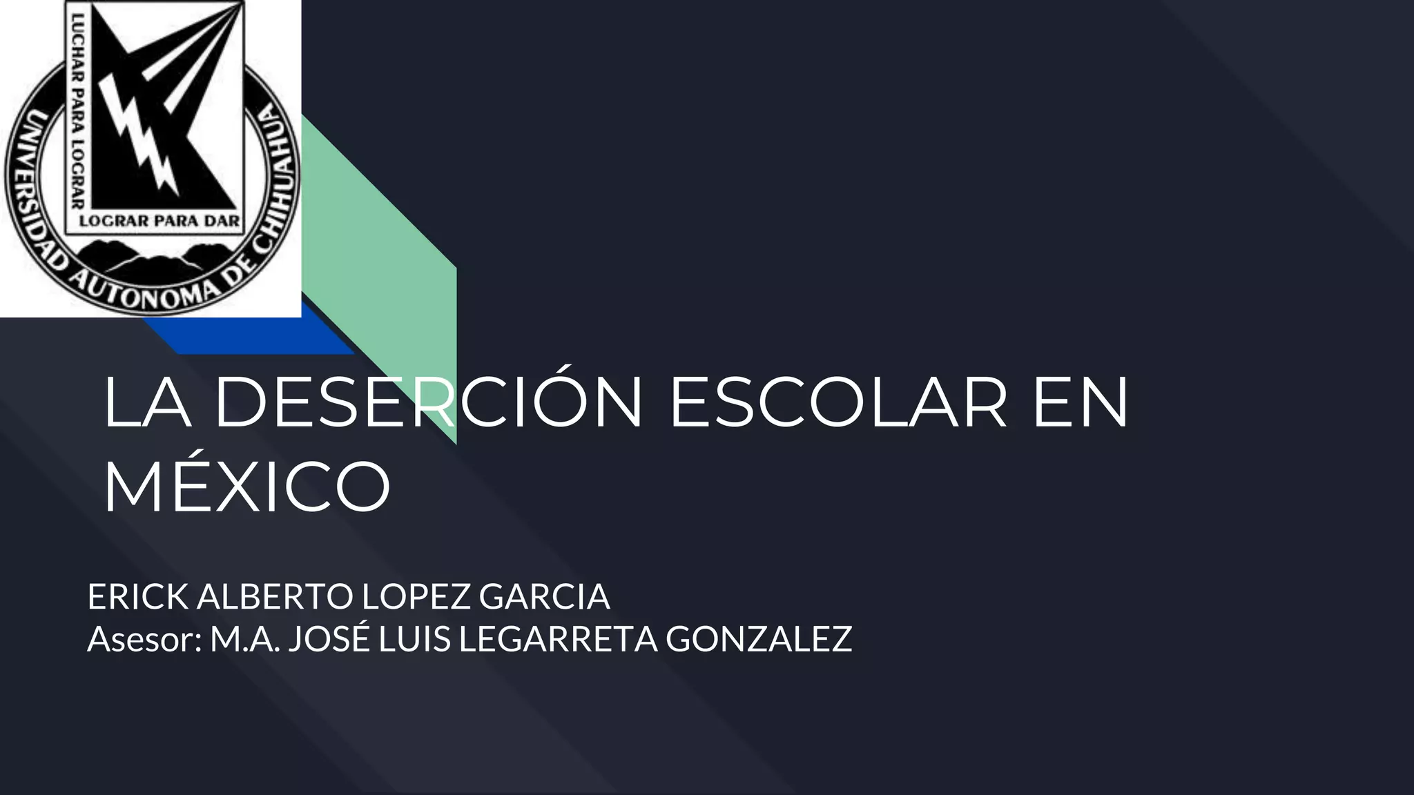 La desercion escolar en mexico | PPTX