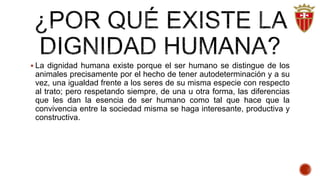 La dignidad humana | PPTX