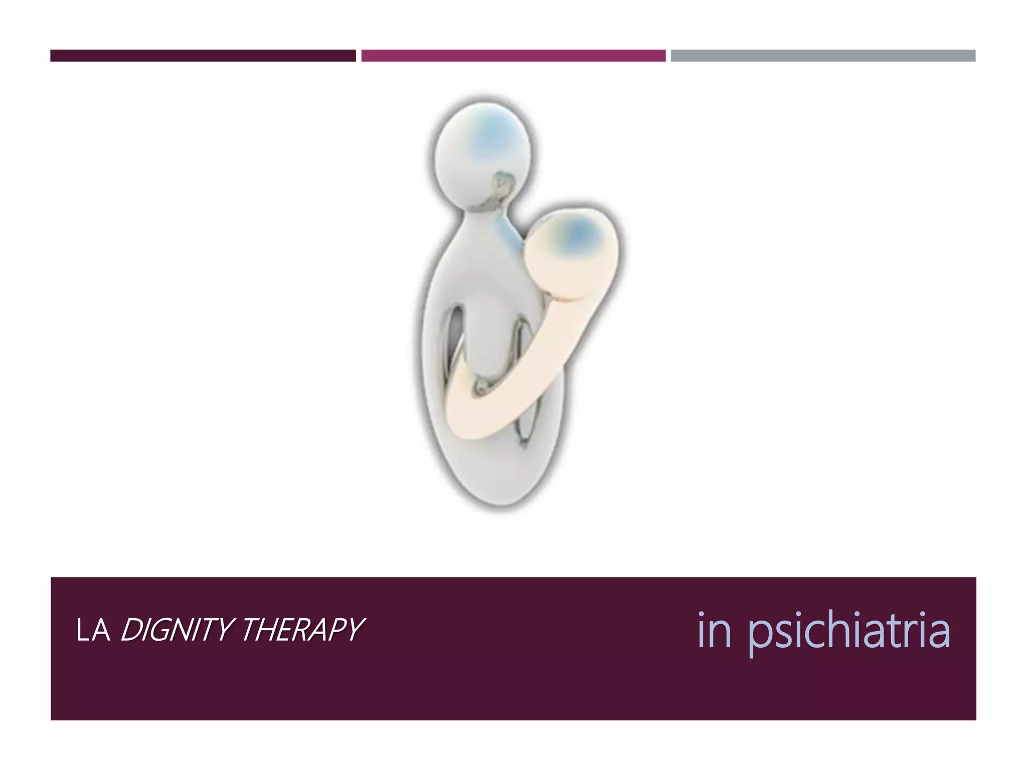 La dignity therapy | PPTX