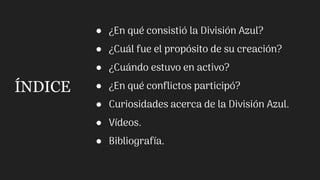 LA DIVISIÓN AZUL (1).pptx.................... | PPTX