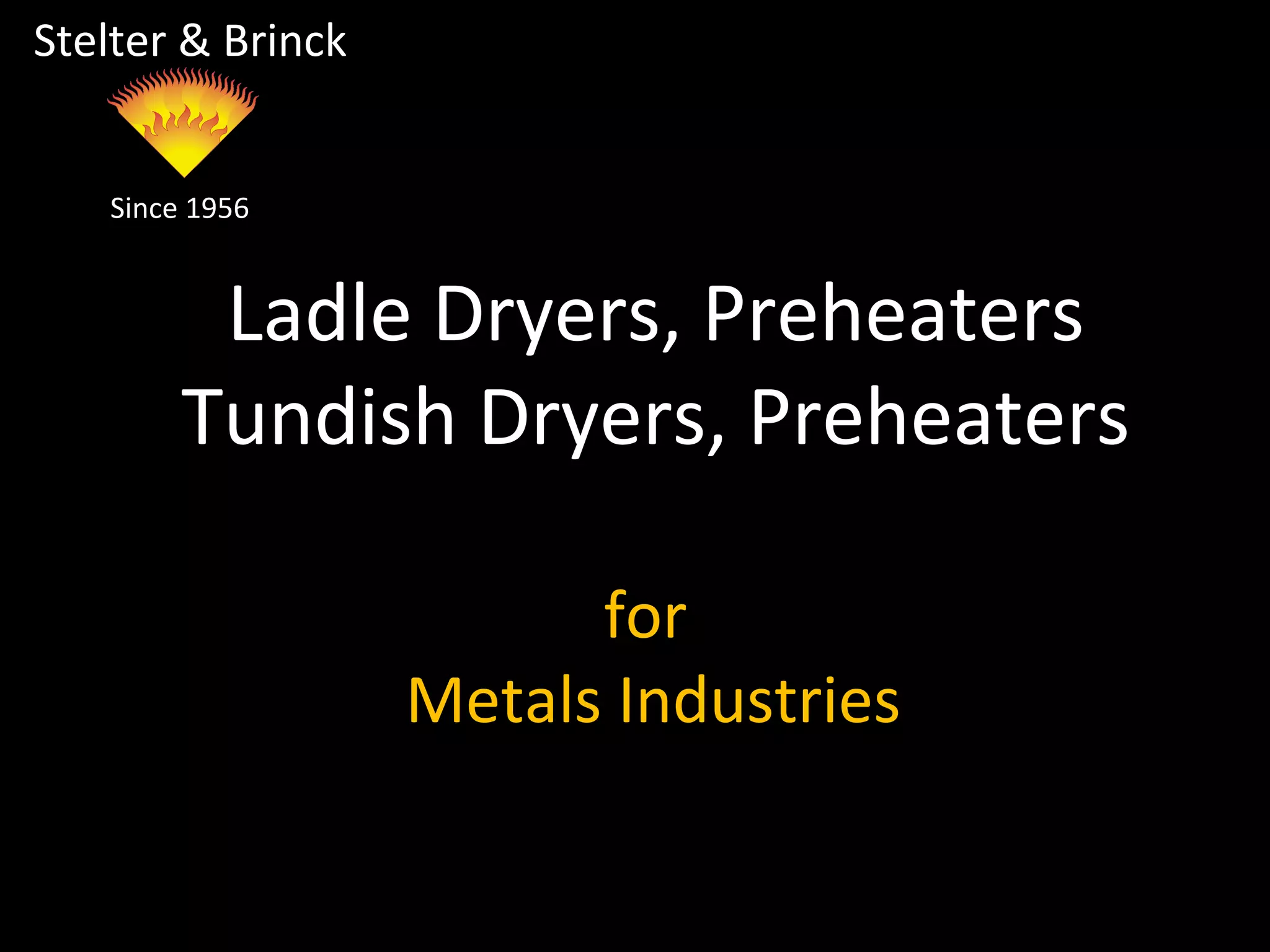 Ladle & tundish dryers & preheaters | PPT
