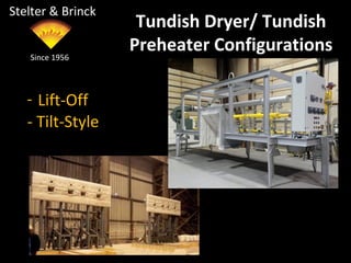 Ladle & tundish dryers & preheaters | PPT | Home Appliances | Home & Garden