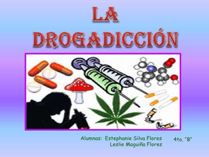 la drogadiccion : la drogadiccion 4