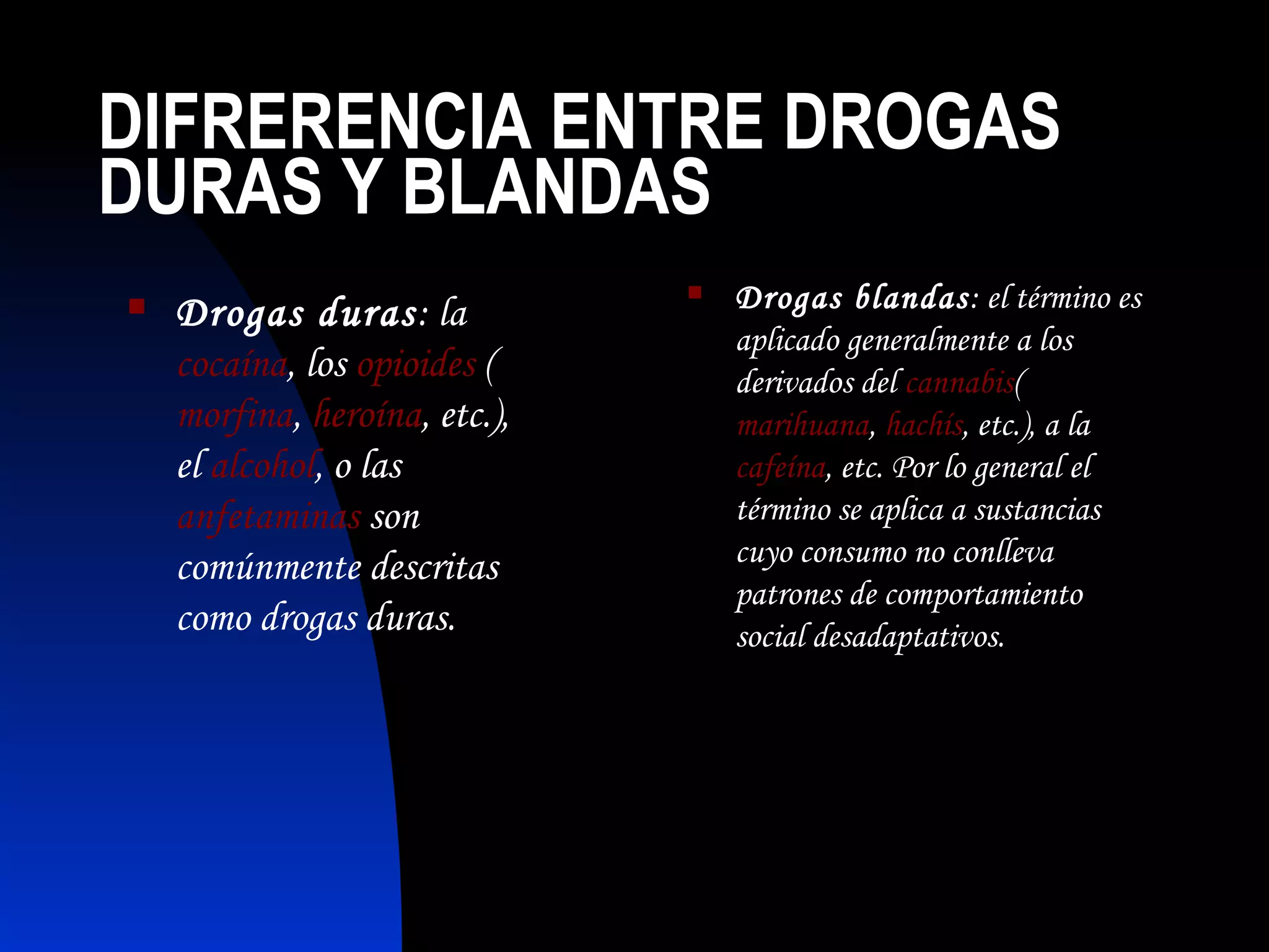 La drogas | PPT