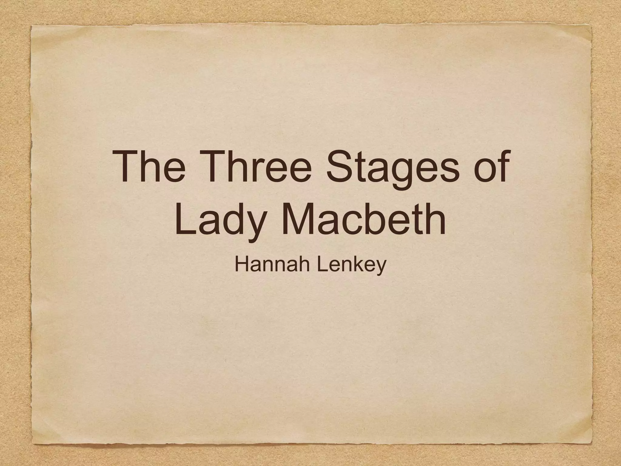 The 3 Stages of Lady Macbeth | PPT