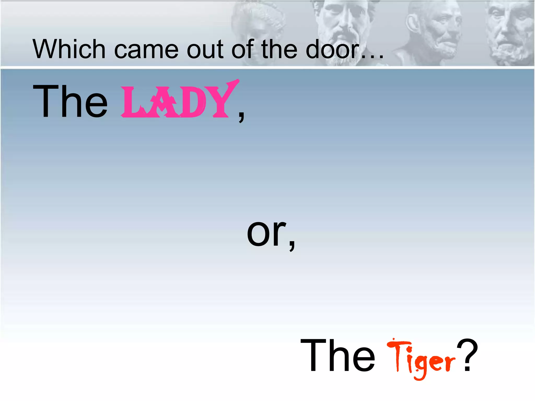 The Lady, or The Tiger? | PPTX