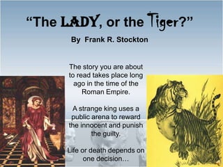 The Lady, or The Tiger? | PPTX