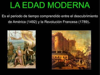 La edad moderna | ODP
