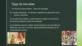 LA EDUACACION EN ROMA en el educacion2024 .pptx
