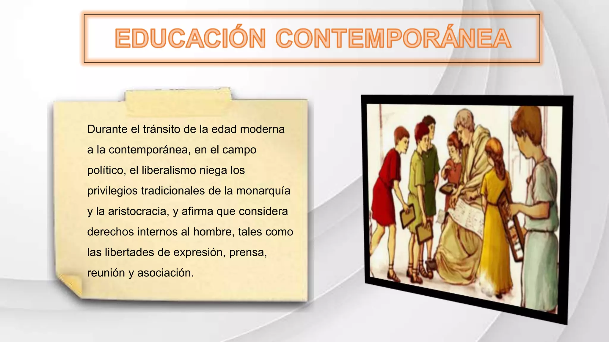 LA EDUCACION EN LA EDAD CONTEMPORANEA.pptx