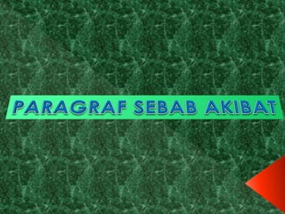 paragraf sebab akibat) | PPTX